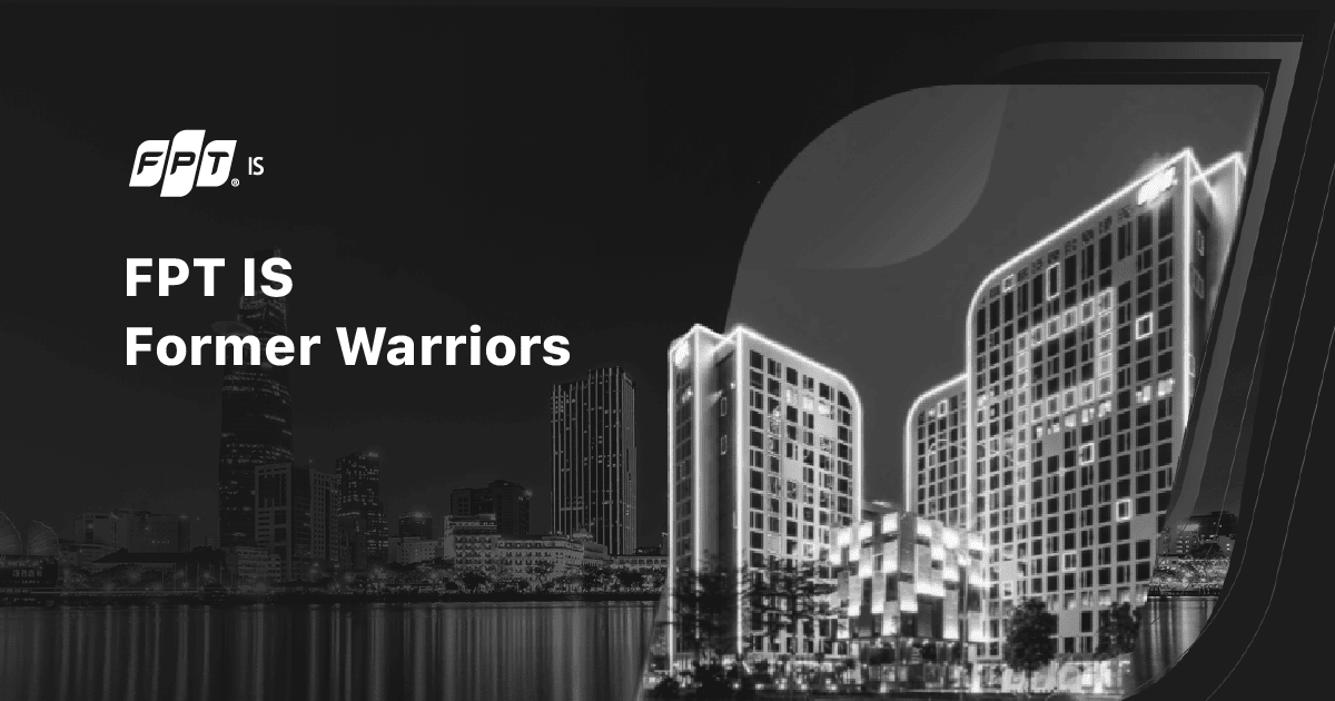 Commemorate FPT IS Former Warriors - FPT IS - EN