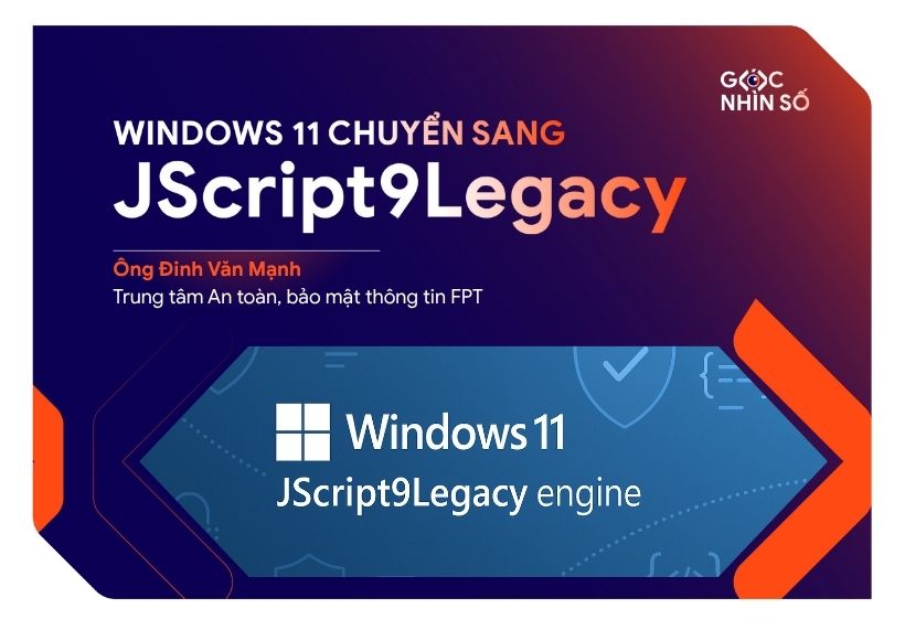 Windows 11 Chuyển Sang JScript9Legacy: Bước Tiến Lớn Về Bảo Mật