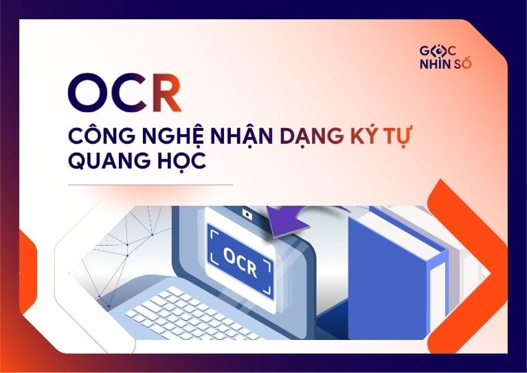 OCR là gì? Ứng dụng của công nghệ nhận dạng ký tự quang học