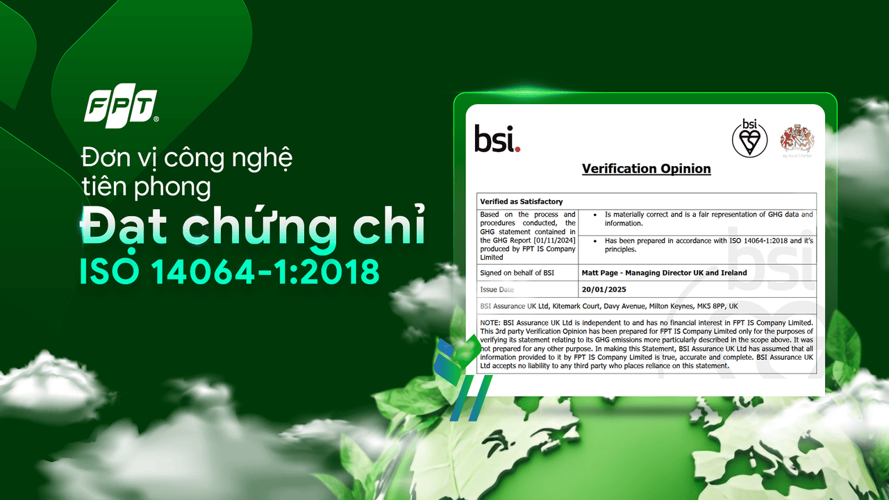 FPT khẳng định chiến lược chuyển đổi xanh với chứng nhận ISO 14064-1:2018