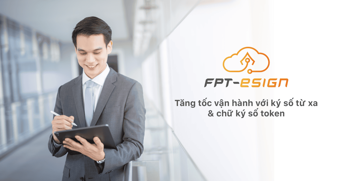 Chữ ký số FPT.eSign - FPT IS